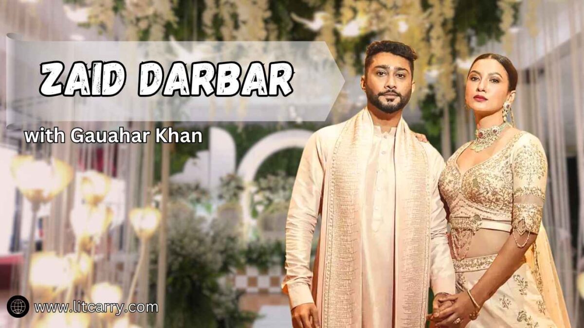 Zaid Darbar: Bio, Age, Height, Brother, Wife, Net Worth & More- litcarry